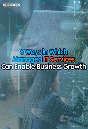 Ways in Which Managed IT Services Can Enable Business Growth